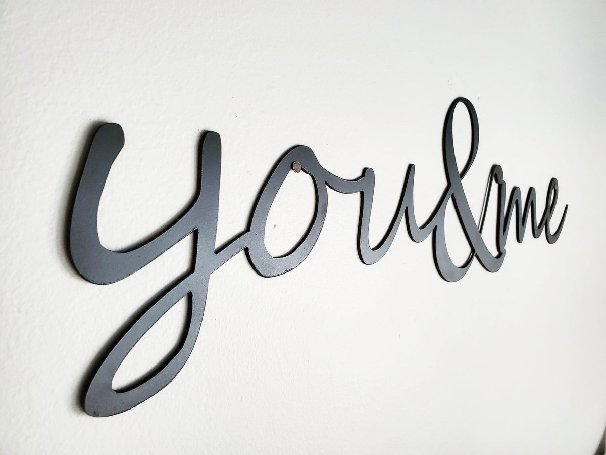 Metal Sign, You & Me Sign – Wood River Iron Works